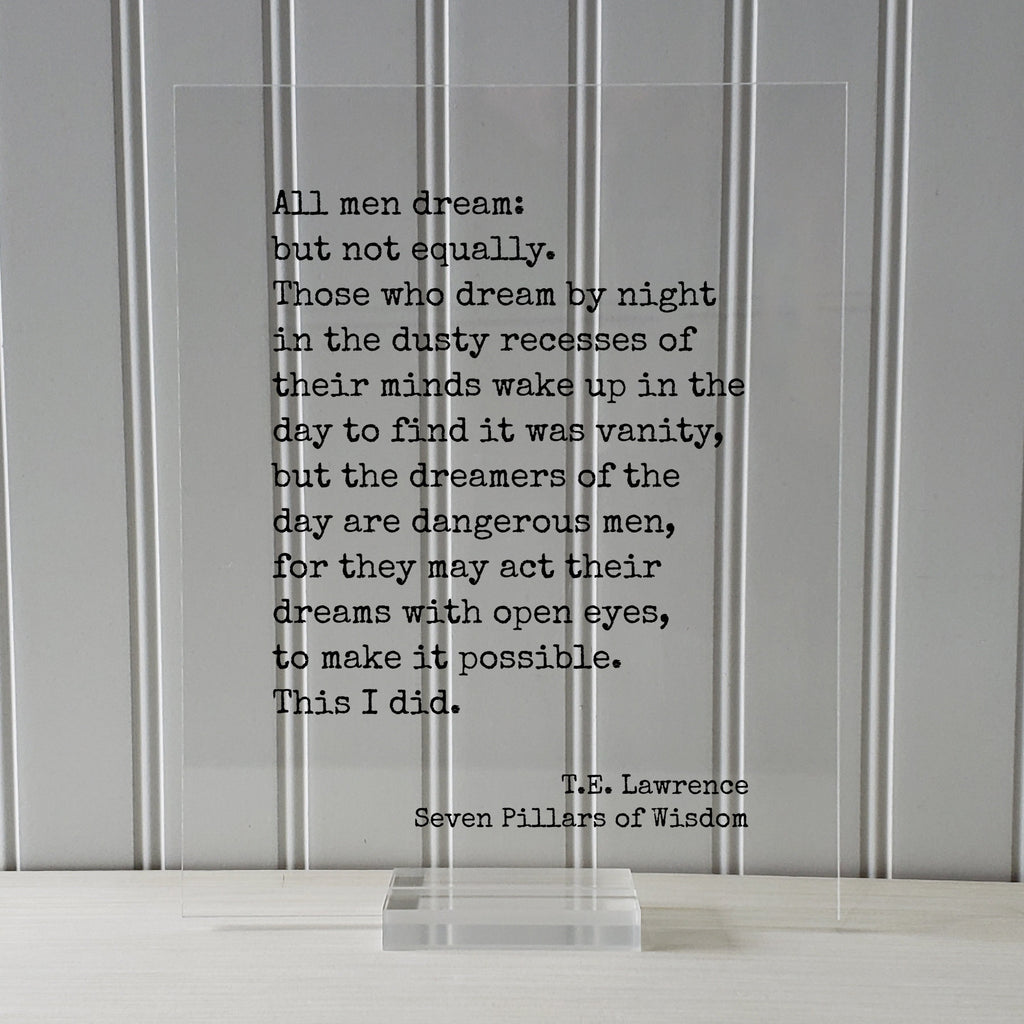 Te Lawrence Seven Pillars Of Wisdom Quote All Men Dream But No