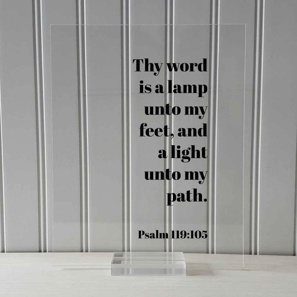 Psalm 119:105 - Thy word is a lamp unto my feet, and a light unto my p ...