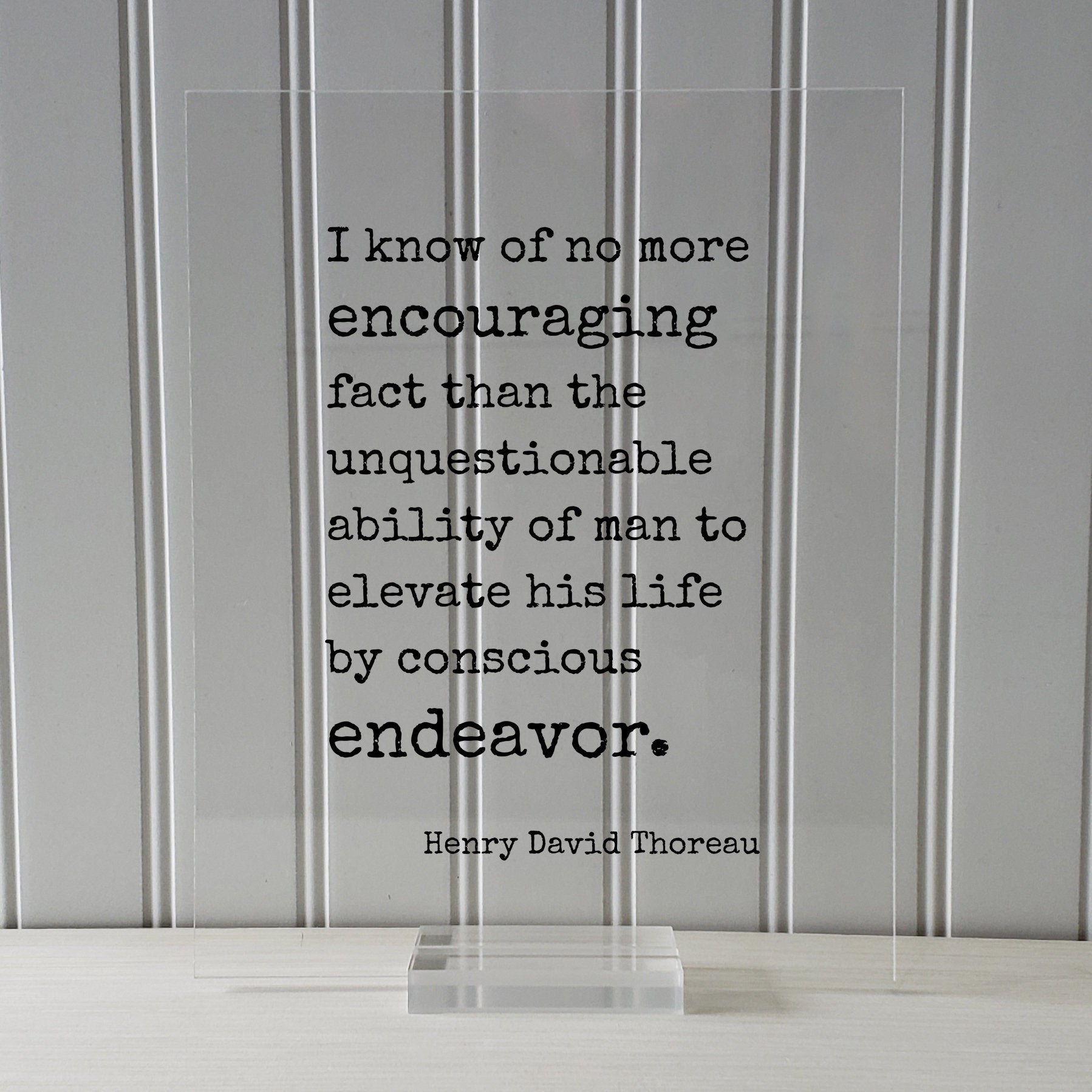 Henry David Thoreau - Quote - no more encouraging fact than the unques ...
